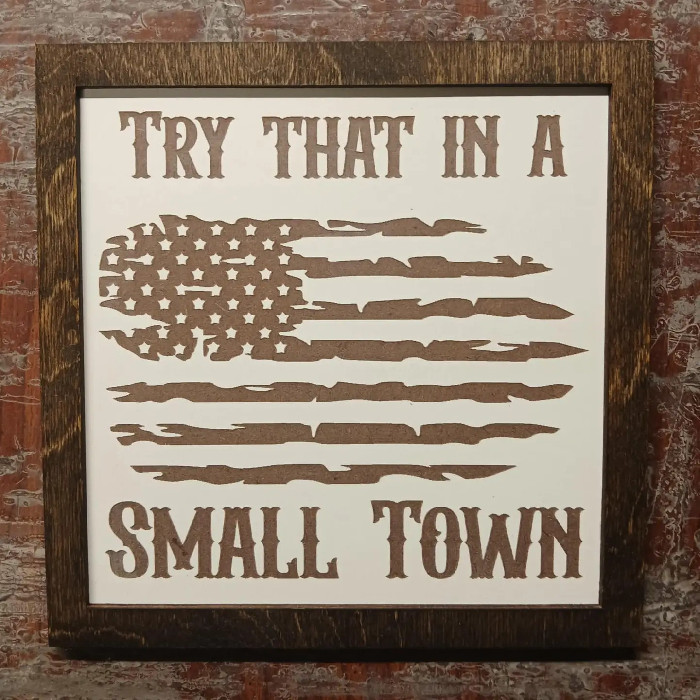 Try that in a small town -Sign :: LuLus Teahouse